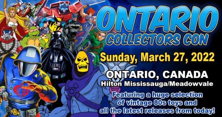 Ontario Collectors Con 2022 rescheduled to Sunday March 27 Ontario Collectors Con 2022 rescheduled to Sunday March 27