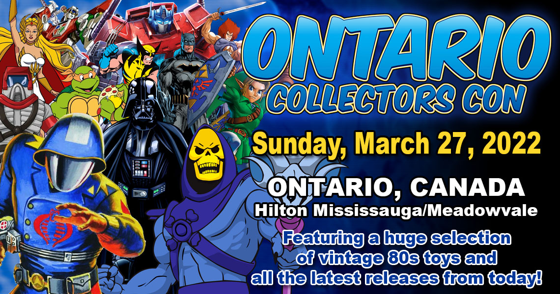 Ontario Collectors Con 2022 rescheduled to Sunday March 27 Ontario Collectors Con 2022 rescheduled to Sunday March 27